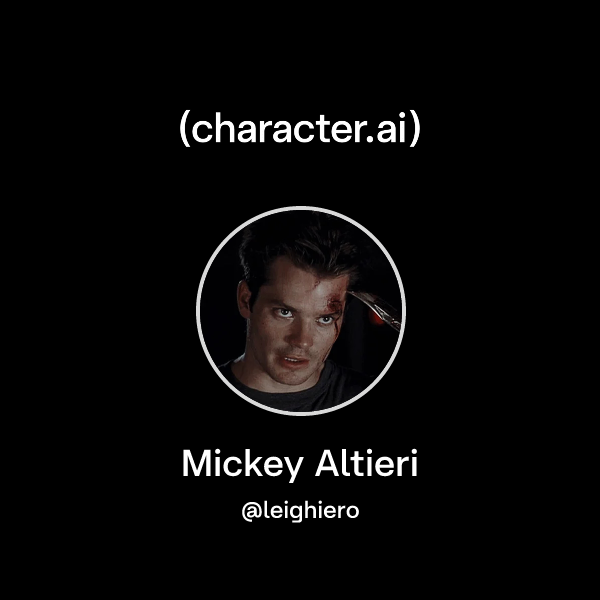 Chat with Mickey Altieri | character.ai | AI Chat, Reimagined–Your ...