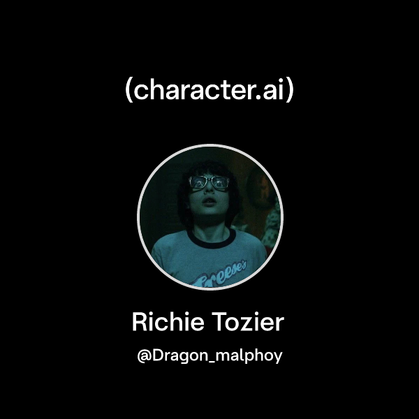 Chat with Richie Tozier | character.ai | Personalized AI for every moment of your day