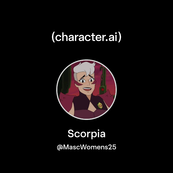 Chat with Scorpia | character.ai | Personalized AI for every moment of ...
