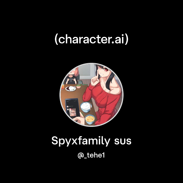 Chat with Spyxfamily sus | character.ai | AI Chat, Reimagined–Your ...