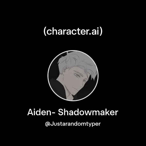 Chat with Aiden- Shadowmaker | character.ai | AI Chat, Reimagined–Your ...
