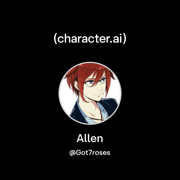 Chat with Allen | character.ai | Personalized AI for every moment of ...