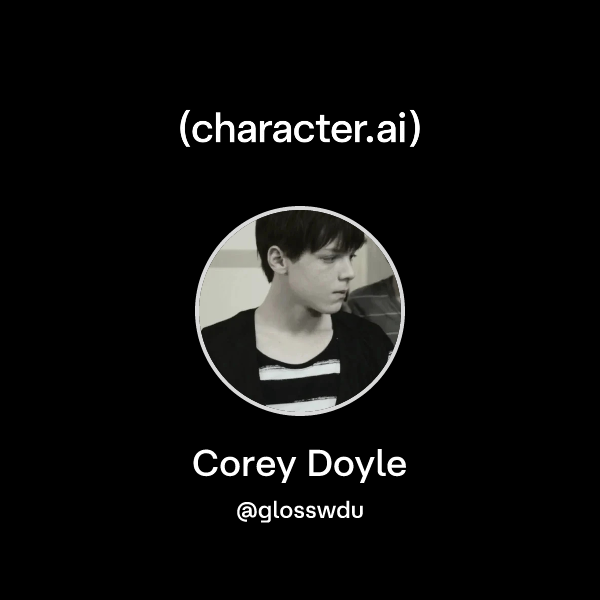 Chat with Corey Doyle | character.ai | AI Chat, Reimagined–Your Words ...