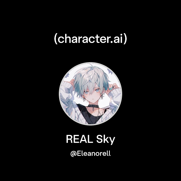 Chat with REAL Sky | character.ai | AI Chat, Reimagined–Your Words ...