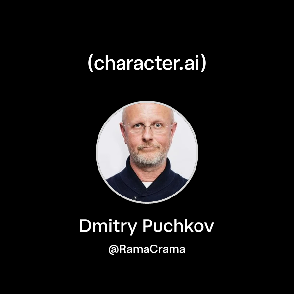 Chat with Dmitry Puchkov | character.ai | AI Chat, Reimagined–Your Words. Your World.