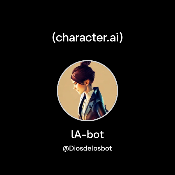 Chat with lA-bot | character.ai | Personalized AI for every moment of ...