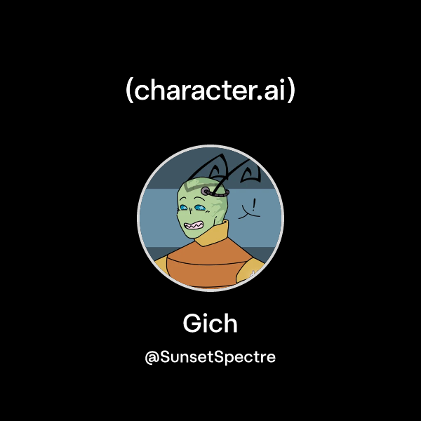 Chat with Gich | character.ai | AI Chat, Reimagined–Your Words. Your World.