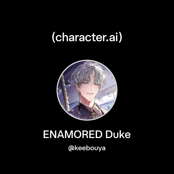 Chat with ENAMORED Duke | character.ai | AI Chat, Reimagined–Your Words ...