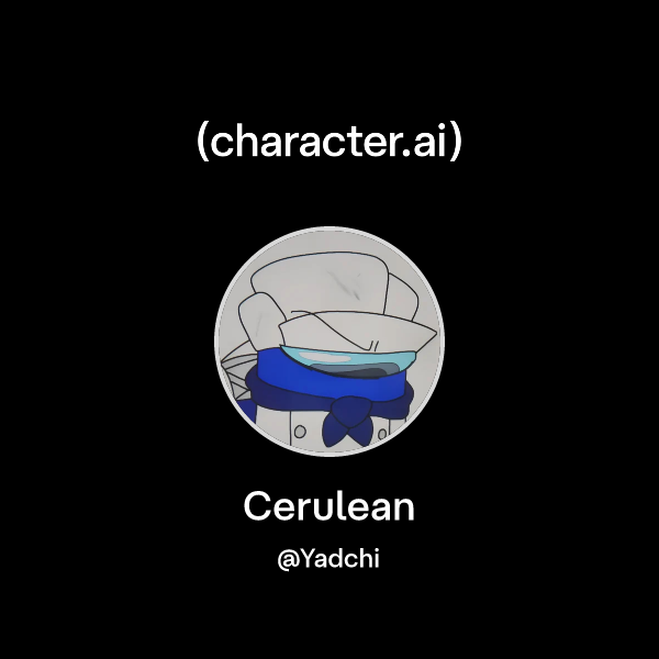 Chat with Cerulean | character.ai | Personalized AI for every moment of ...