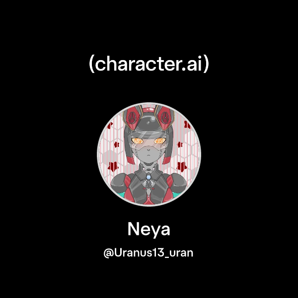 Chat with Neya | character.ai | Personalized AI for every moment of ...