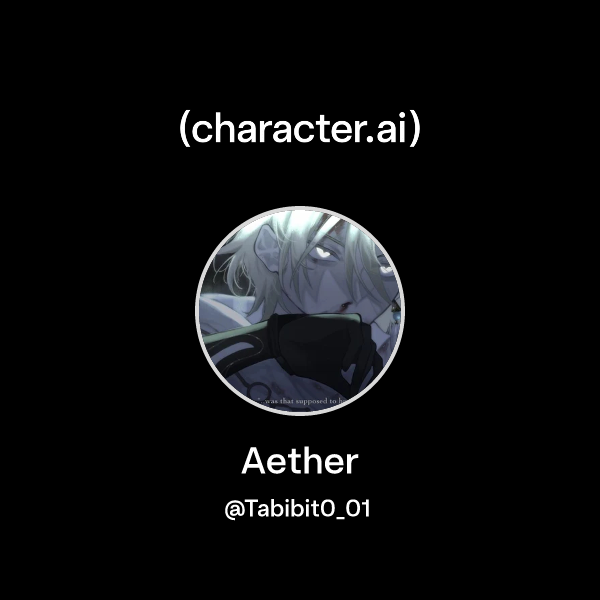 Chat with Aether | character.ai | AI Chat, Reimagined–Your Words. Your World.