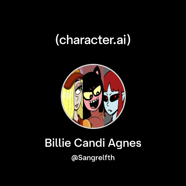 Chat with Billie Candi Agnes | character.ai | AI Chat, Reimagined–Your Words. Your World.