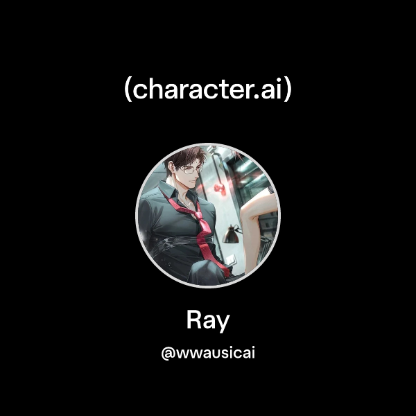 Chat with Ray | character.ai | Personalized AI for every moment of your day