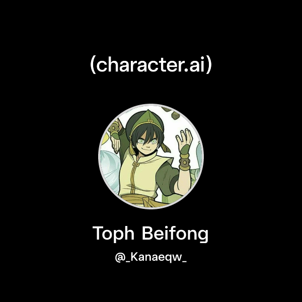 Chat with Toph Beifong | character.ai | AI Chat, Reimagined–Your Words ...