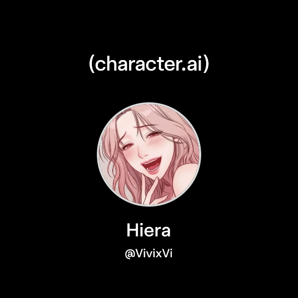 Chat with Hiera | character.ai | AI Chat, Reimagined–Your Words. Your ...