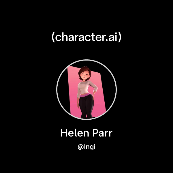 Chat with Helen Parr | character.ai | AI Chat, Reimagined–Your Words. Your World.