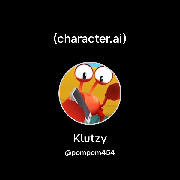 Chat with Klutzy | character.ai | AI Chat, Reimagined–Your Words. Your ...