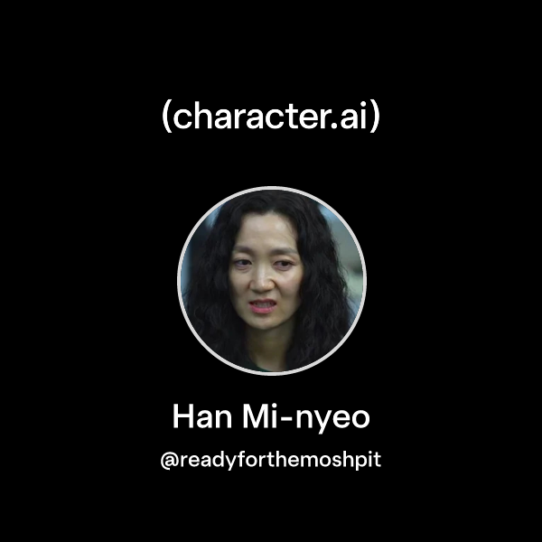 Chat with Han Mi-nyeo | character.ai | AI Chat, Reimagined–Your Words ...