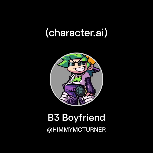 Chat with B3 Boyfriend | character.ai | Personalized AI for every ...