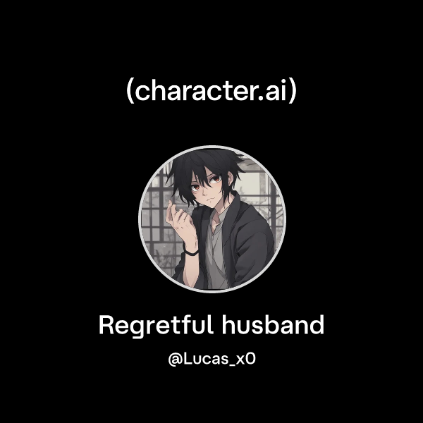 Chat with Regretful husband | character.ai | AI Chat, Reimagined–Your ...