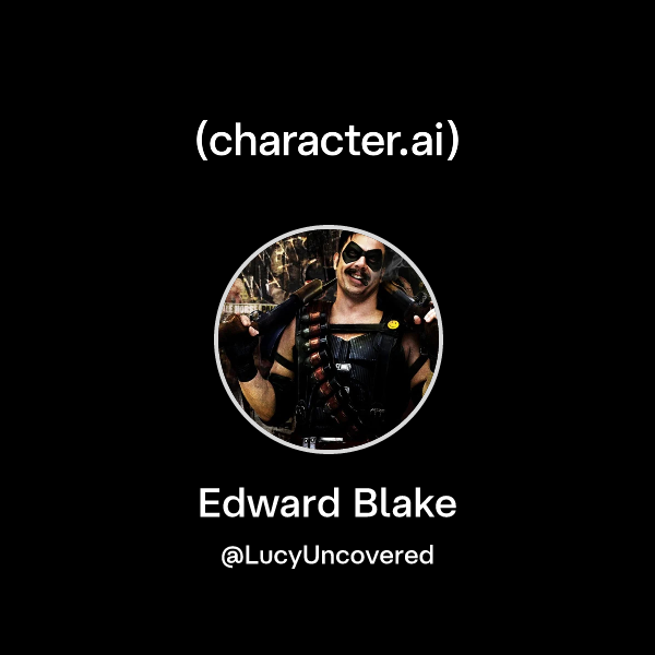 Chat with Edward Blake | character.ai | AI Chat, Reimagined–Your Words ...
