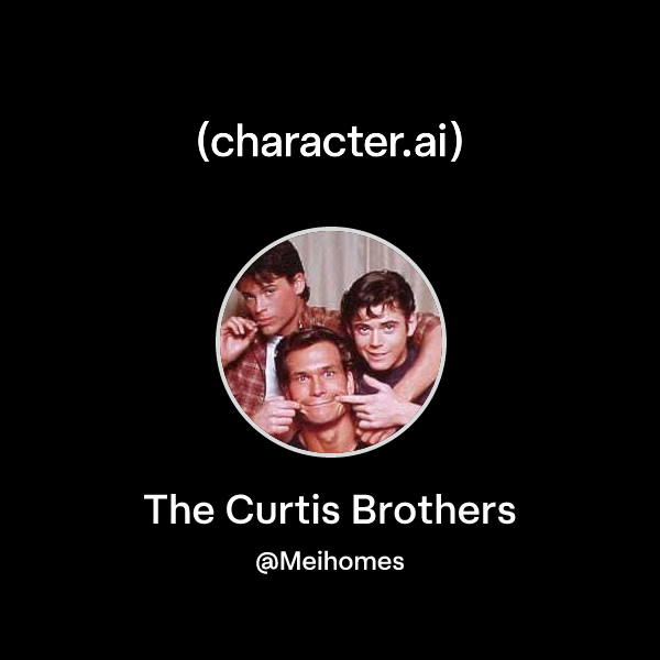 Chat with The Curtis Brothers | character.ai | AI Chat, Reimagined–Your ...