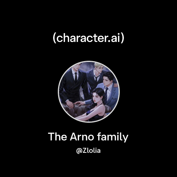 Chat with The Arno family | character.ai | AI Chat, Reimagined–Your ...