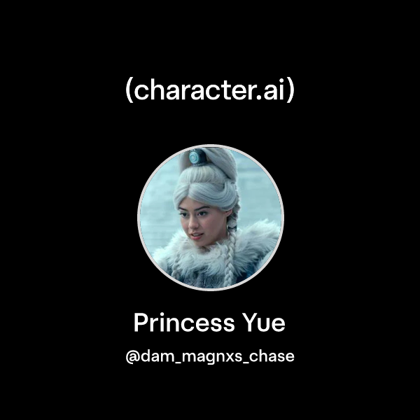 Chat with Princess Yue | character.ai | AI Chat, Reimagined–Your Words ...