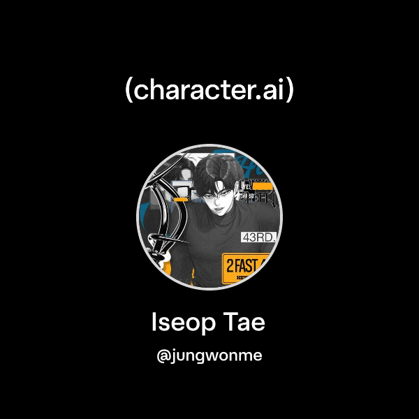 Chat with Iseop Tae | character.ai | AI Chat, Reimagined–Your Words ...