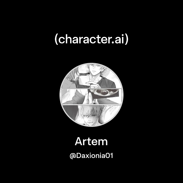 Chat with Artem | character.ai | Personalized AI for every moment of ...
