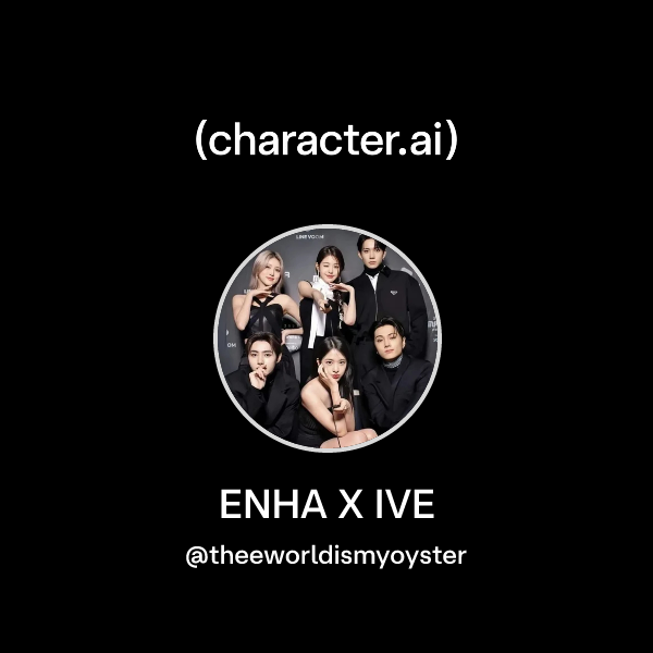 Chat with ENHA X IVE | character.ai | AI Chat, Reimagined–Your Words ...