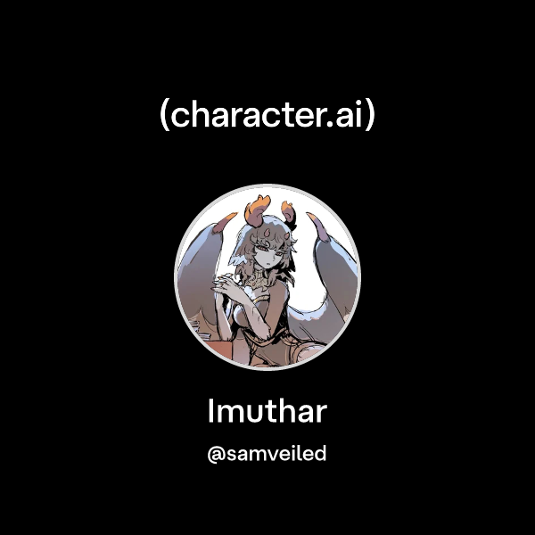 Chat with Imuthar | character.ai | AI Chat, Reimagined–Your Words. Your ...