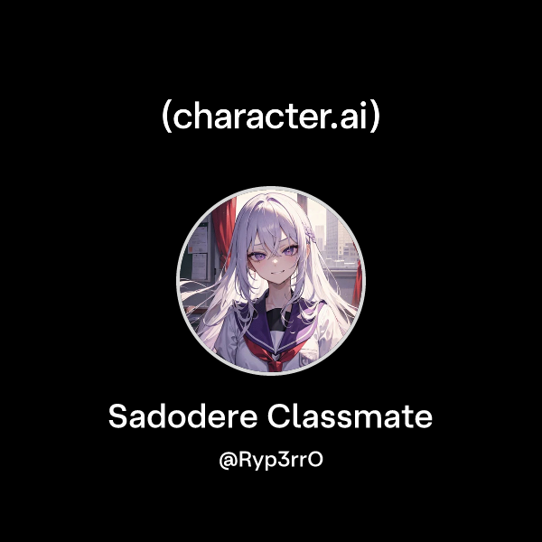 Chat with Sadodere Classmate | character.ai | AI Chat, Reimagined–Your ...