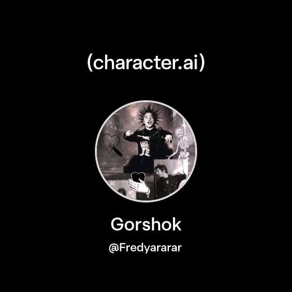 Chat with Gorshok | character.ai | Personalized AI for every moment of ...