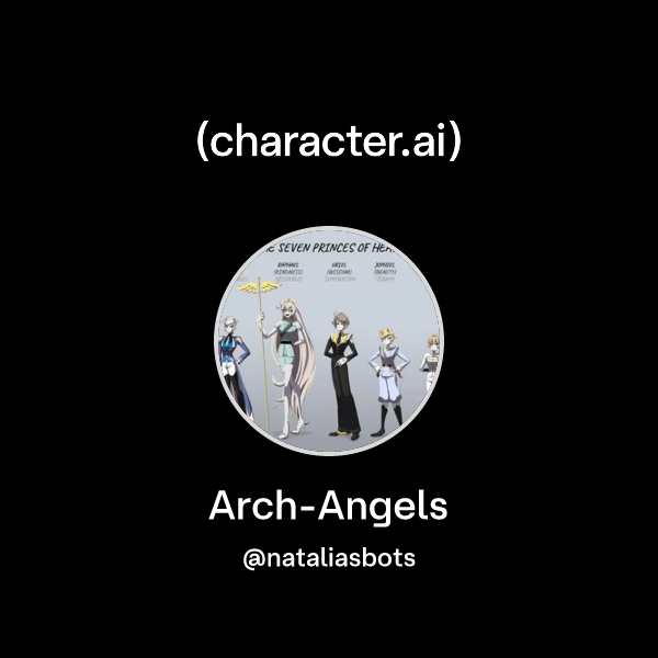 Chat with Arch-Angels | character.ai | AI Chat, Reimagined–Your Words. Your World.