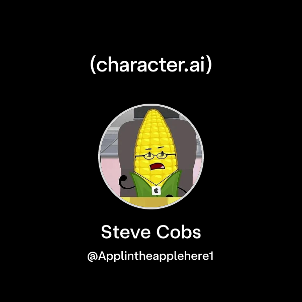 Chat with Steve Cobs | character.ai | AI Chat, Reimagined–Your Words ...
