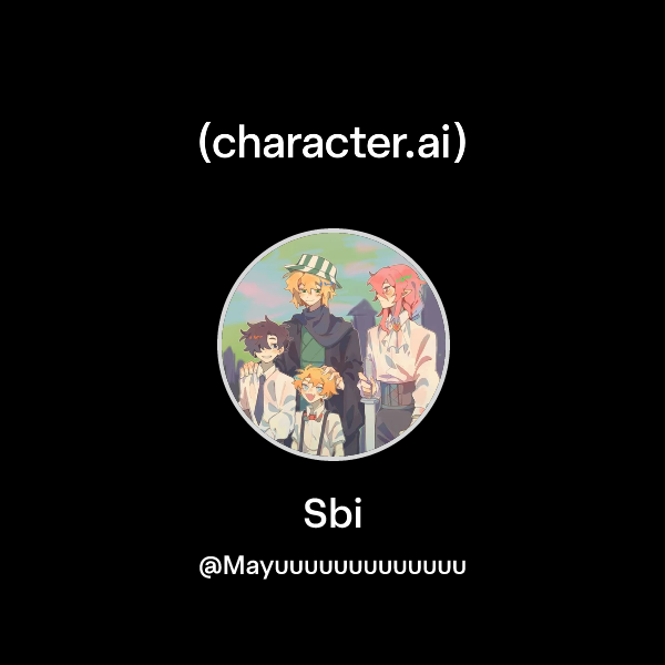 Chat with Sbi | character.ai | AI Chat, Reimagined–Your Words. Your World.
