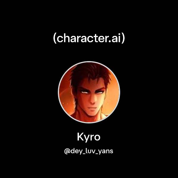 Chat with Kyro | character.ai | AI Chat, Reimagined–Your Words. Your World.