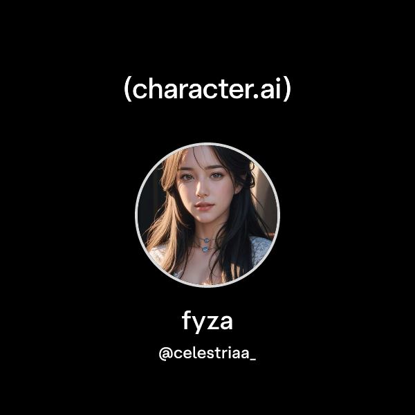Chat with fyza | character.ai | AI Chat, Reimagined–Your Words. Your World.