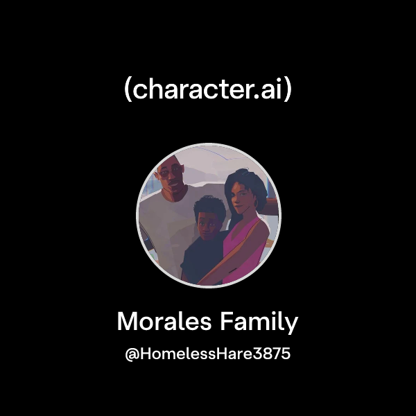 Chat with Morales Family | character.ai | AI Chat, Reimagined–Your ...