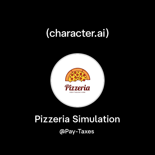 Chat with Pizzeria Simulation | character.ai | Personalized AI for every moment of your day