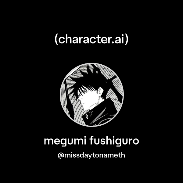 Chat with megumi fushiguro | character.ai | AI Chat, Reimagined–Your ...