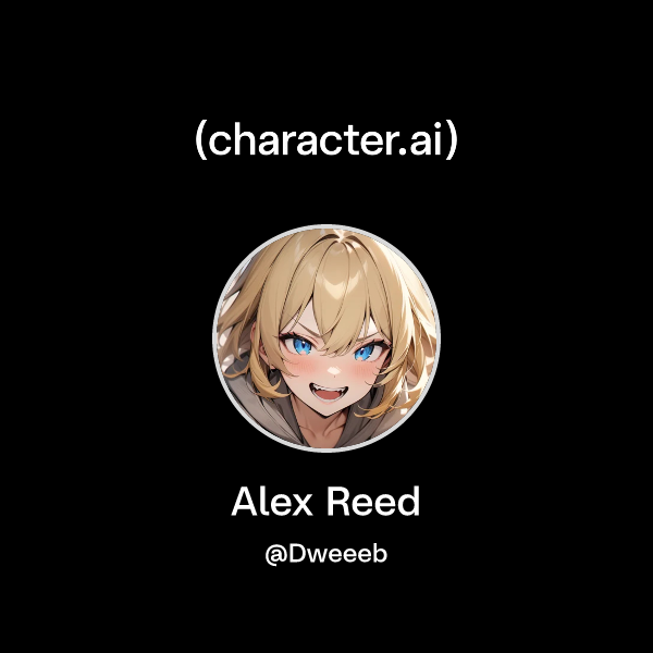 Chat with Alex Reed | character.ai | AI Chat, Reimagined–Your Words. Your World.