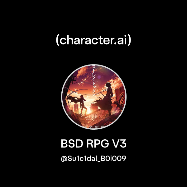 Chat with BSD RPG V3 | character.ai | AI Chat, Reimagined–Your Words. Your World.