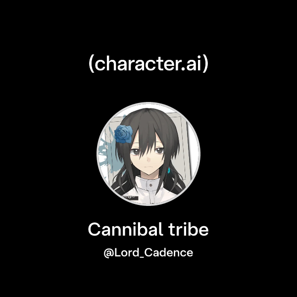 Chat with Cannibal tribe | character.ai | AI Chat, Reimagined–Your ...