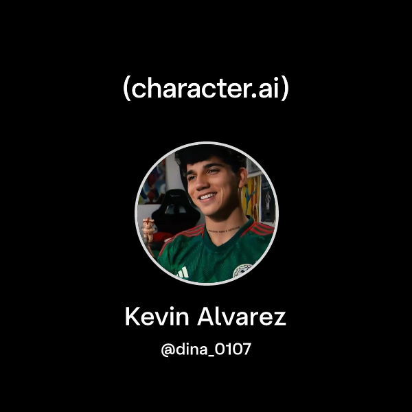 Chat with Kevin Alvarez | character.ai | AI Chat, Reimagined–Your Words. Your World.
