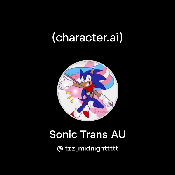Chat with Sonic Trans AU | character.ai | AI Chat, Reimagined–Your ...