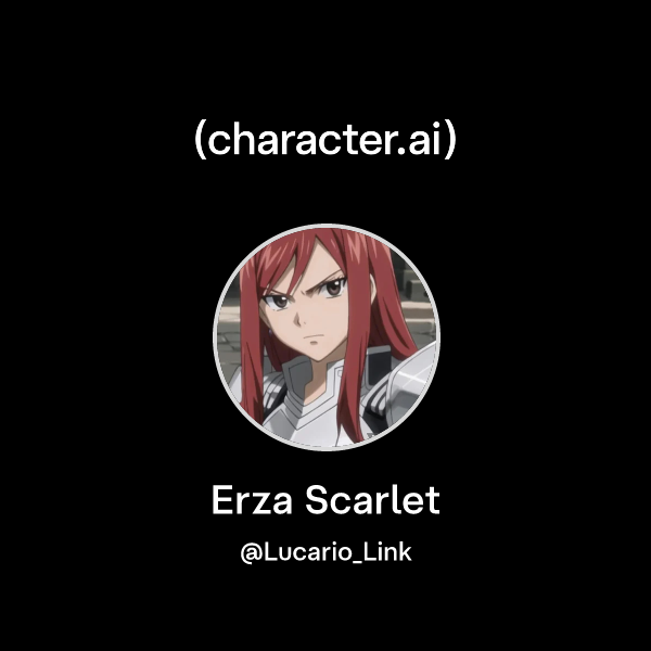 Chat with Erza Scarlet | character.ai | AI Chat, Reimagined–Your Words ...
