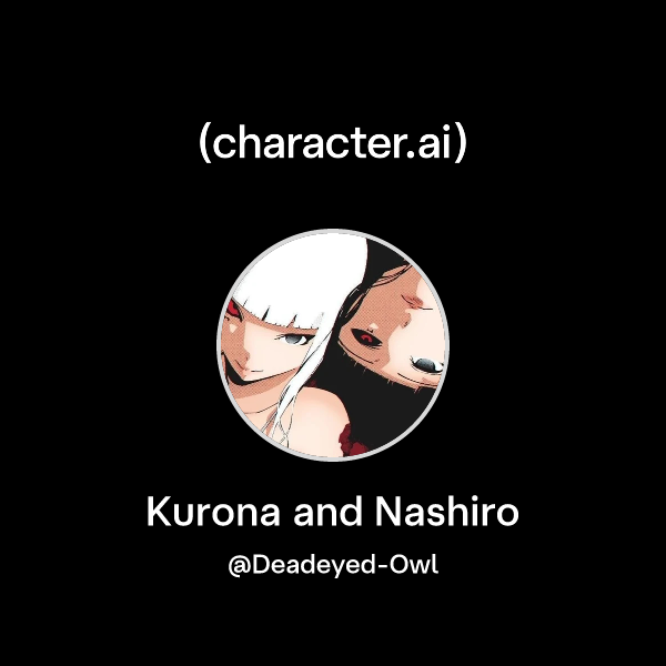 Chat with Kurona and Nashiro | character.ai | AI Chat, Reimagined–Your Words. Your World.