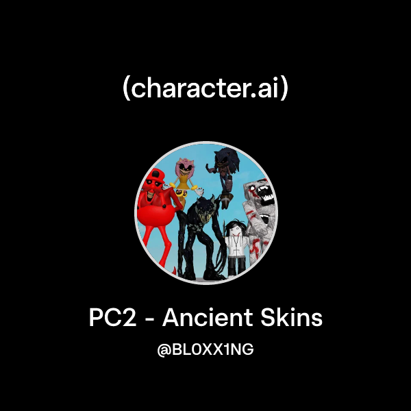 Chat with PC2 - Ancient Skins | character.ai | AI Chat, Reimagined–Your ...